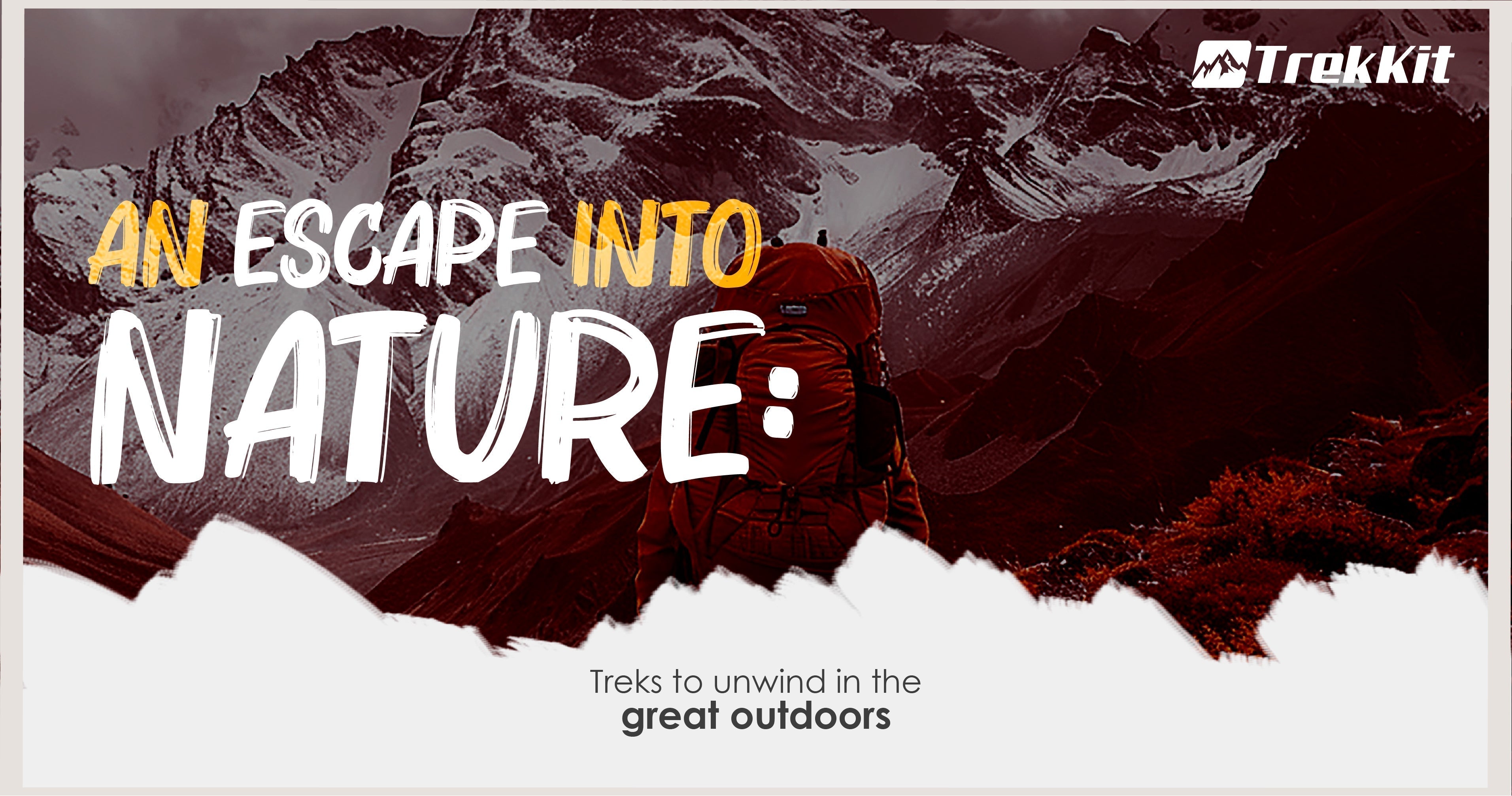 An escape into nature: Treks to unwind in the great outdoors – Trek Kit ...